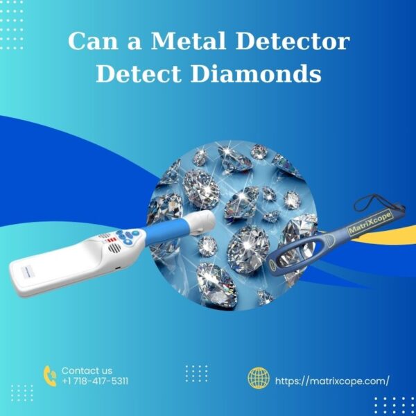 Can a Metal Detector Detect Diamonds? - MatriXcope